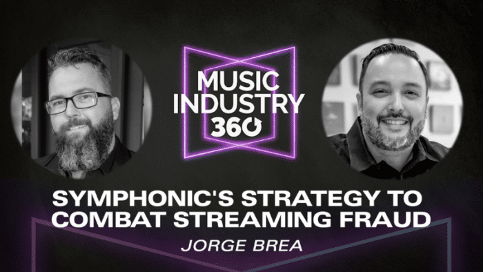 Music Industry 360 // Symphonic's Strategy to Combat Streaming Fraud ...